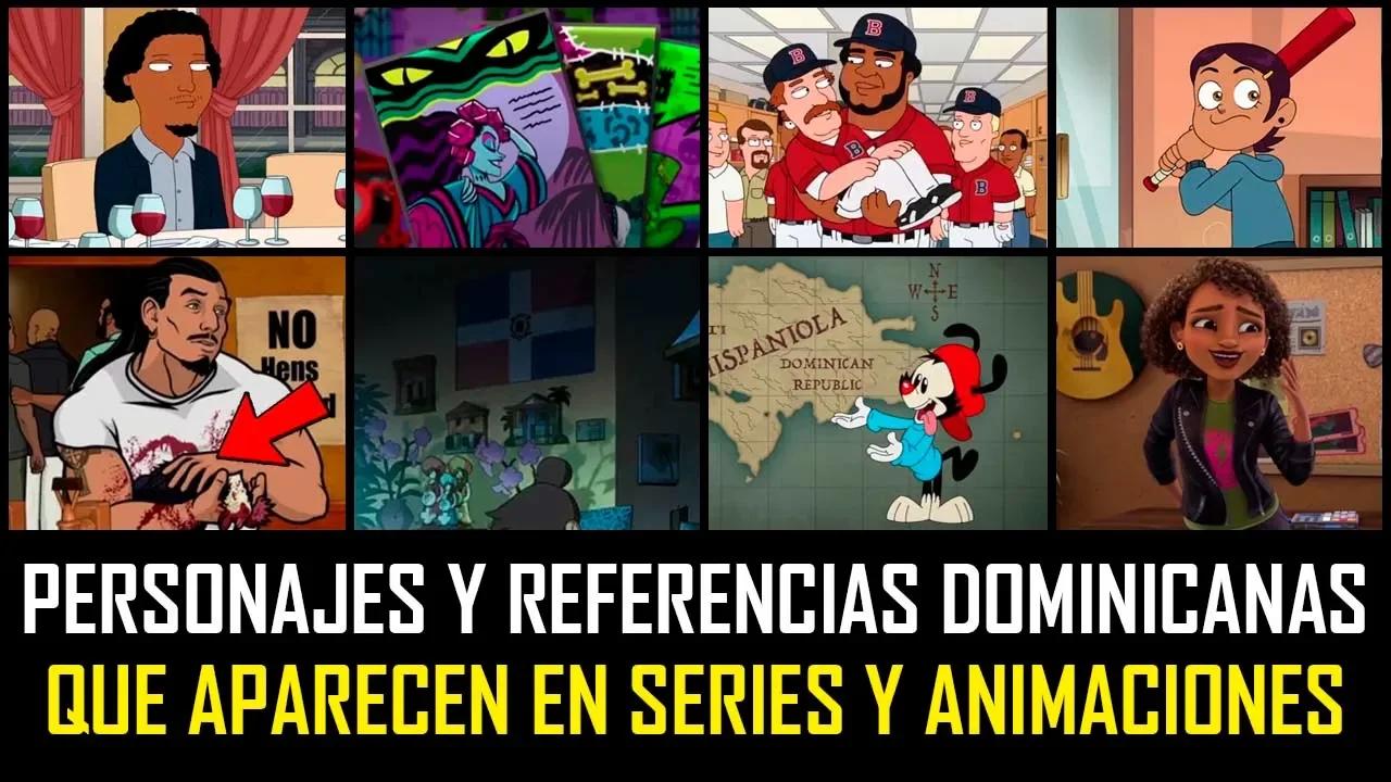 Personajes Dominicanos que aparecen en Cartoons y Series Animadas