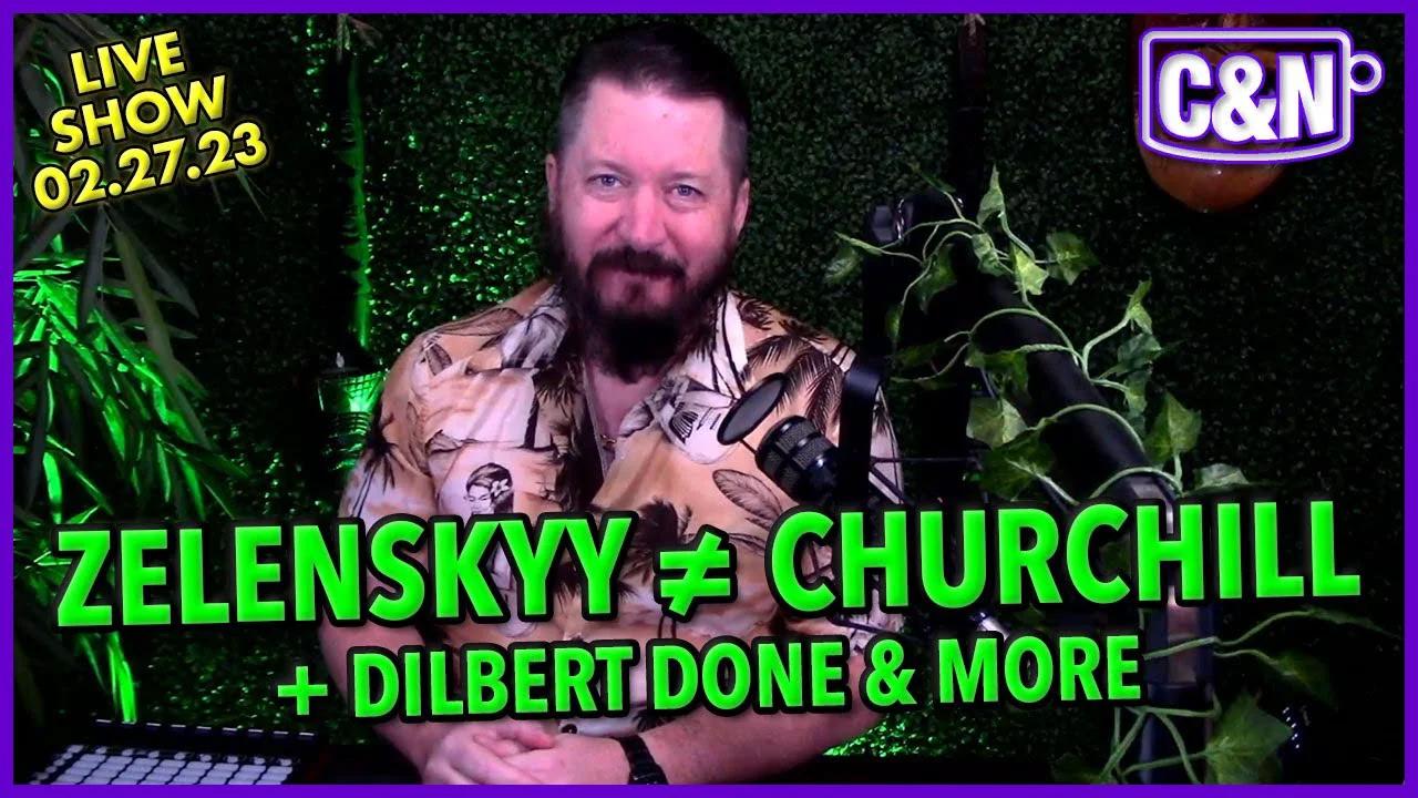 Zelenskyy Is No Churchill 🔥 Dilbert Cancelled 🔥 Ukraine Can't Win ☕ ...