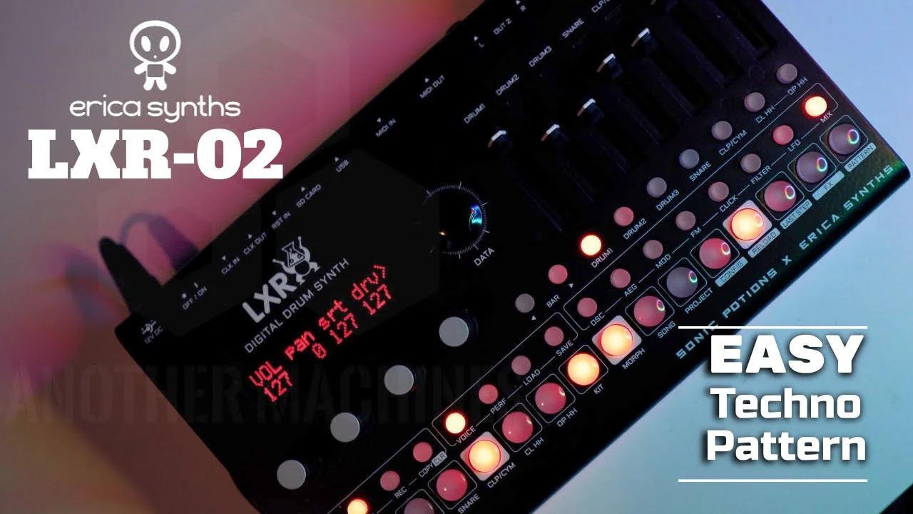 ERICA SYNTHS SONIC POTIONS LXR-02 - EASY Techno Pattern @Erica Synths