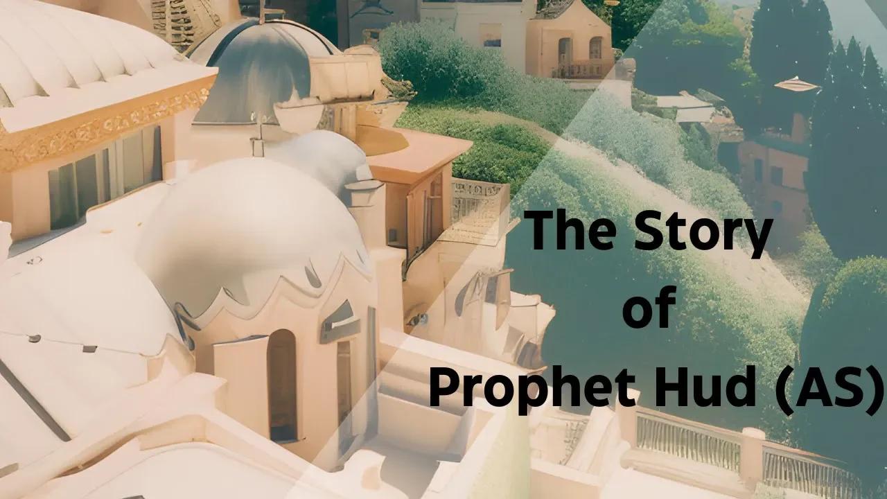 The Story of Prophet Hud (AS) | Prophet Stories Series