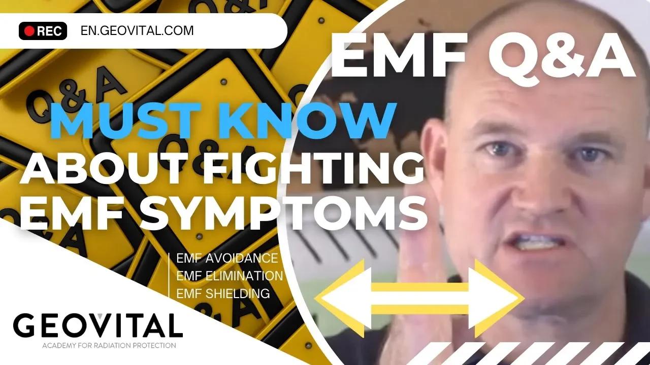 EMF Q&A MUST KNOW about FIGHTING EMF Symptoms 006