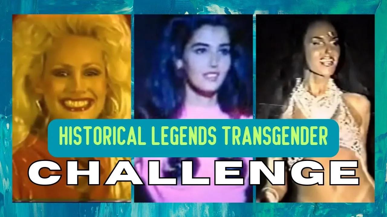 Vintage Transgender Historical Legends Challenge and Bossa Nova Music ...