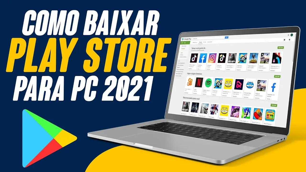Como Baixar a Google play store para Pc 2021