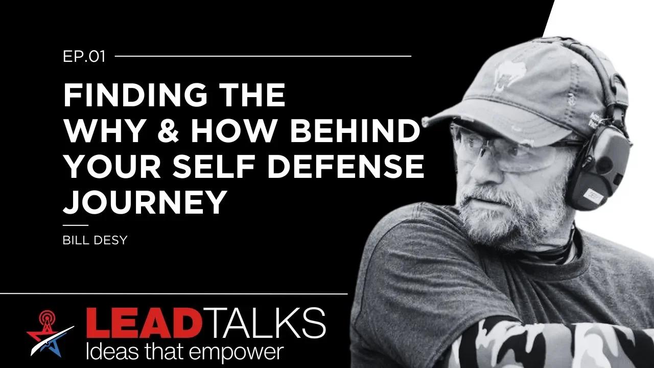 Finding the WHY & HOW behind your self defense journey