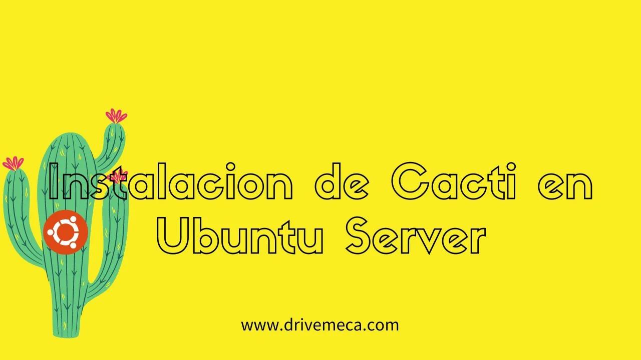 Cacti Tutorial - Instalación en Ubuntu Server paso a paso