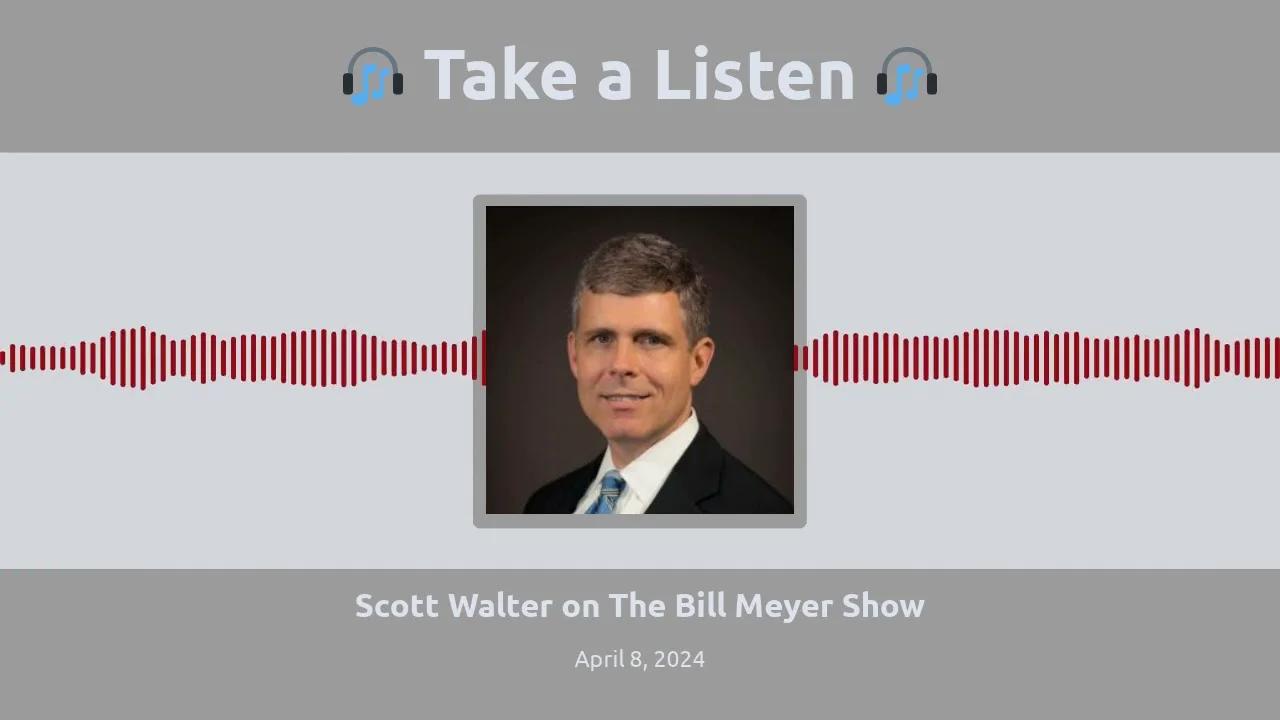 Scott Walter on the Bill Meyer Show Scott Walter on the Bill Meyer Show
