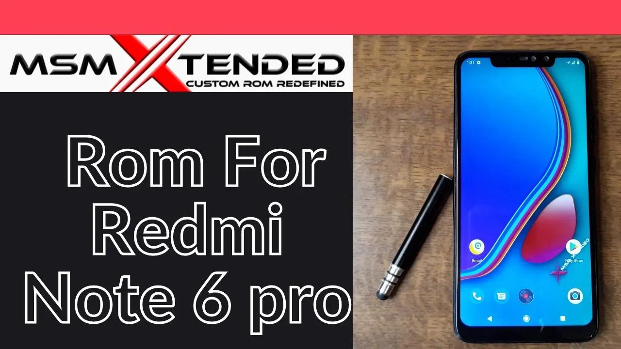 HOW TO INSTALL MSM Xtended XR Rom For Redmi Note 6 Pro 💥 💥