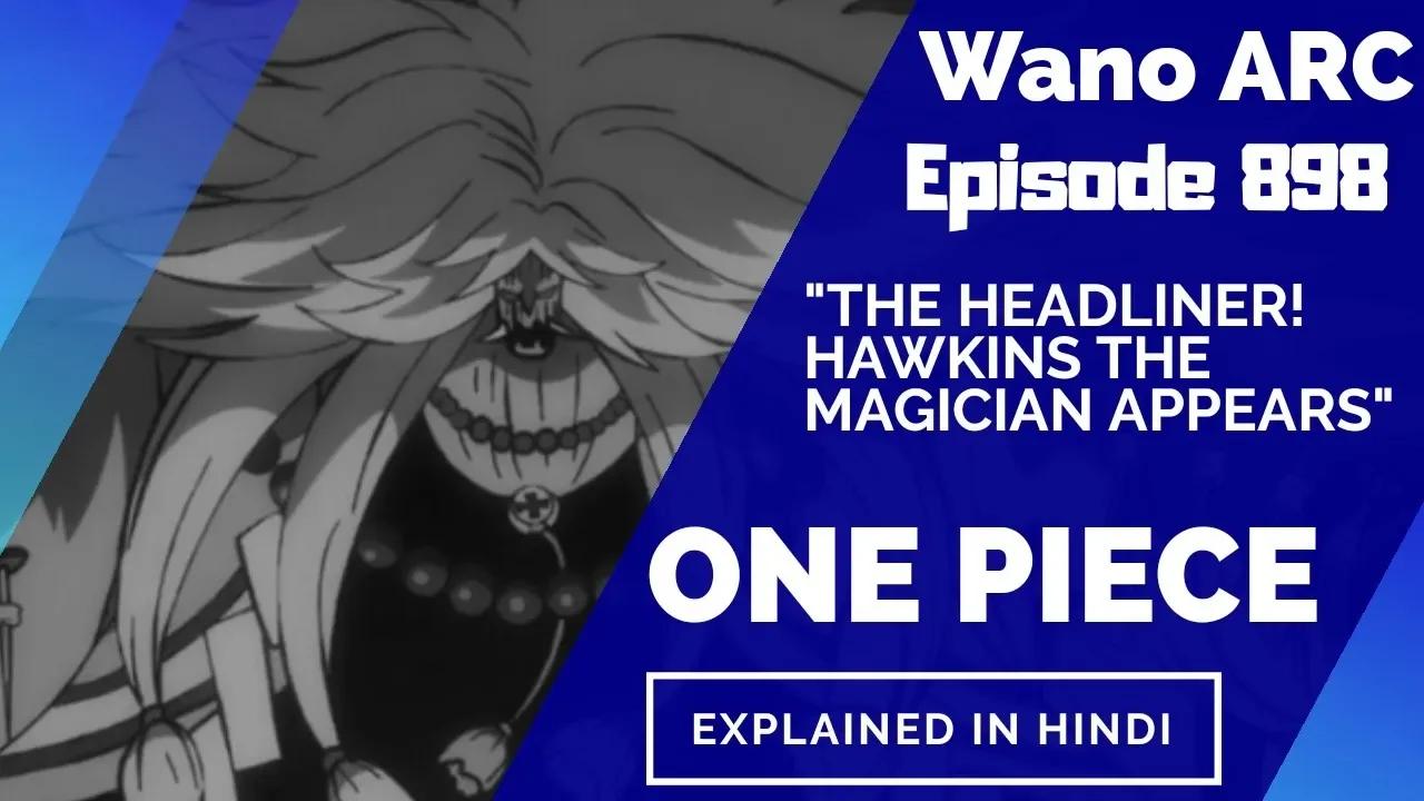 One Piece Episode 898 Wano Country Arc 4 Complete Story Anime Explained ...
