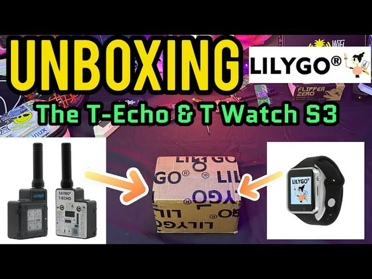 Unboxing LILYGO T-Echo and T-Watch S3: High-Quality Off-Grid ...