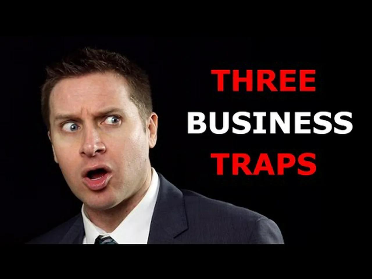 three-business-traps-to-avoid