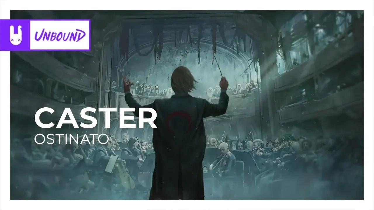 Caster - Ostinato [Monstercat Remake]