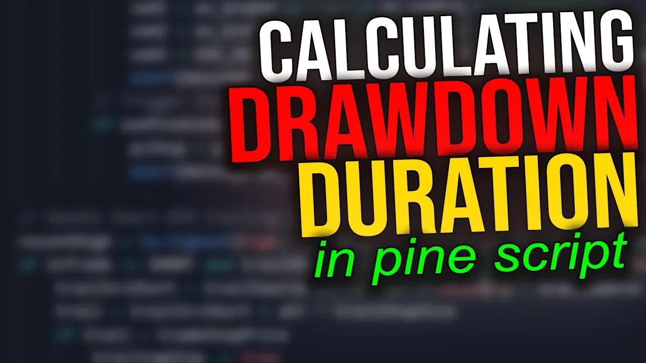 How to Calculate Drawdown Duration (in PINE SCRIPT)