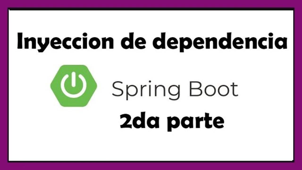 Inyección de Dependencia 2da Parte | Codificando un Proyecto Spring Boot 💻🖱️👩‍💻