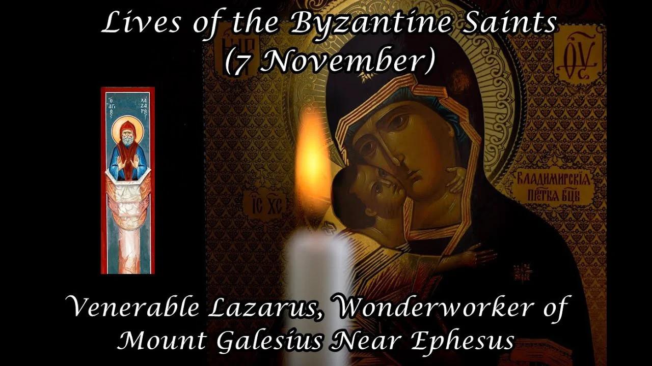 Byzantine Saints: Venerable Lazarus, Wonderworker of Mount Galesius ...