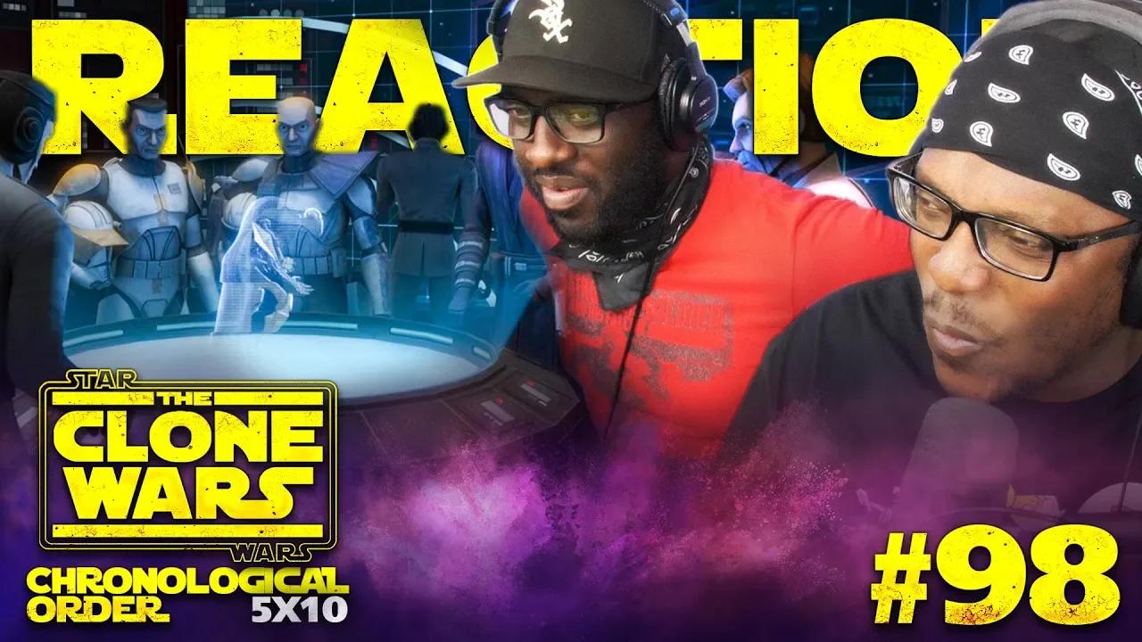 Star Wars The Clone Wars 98 5x10 Secret Weapons Reaction