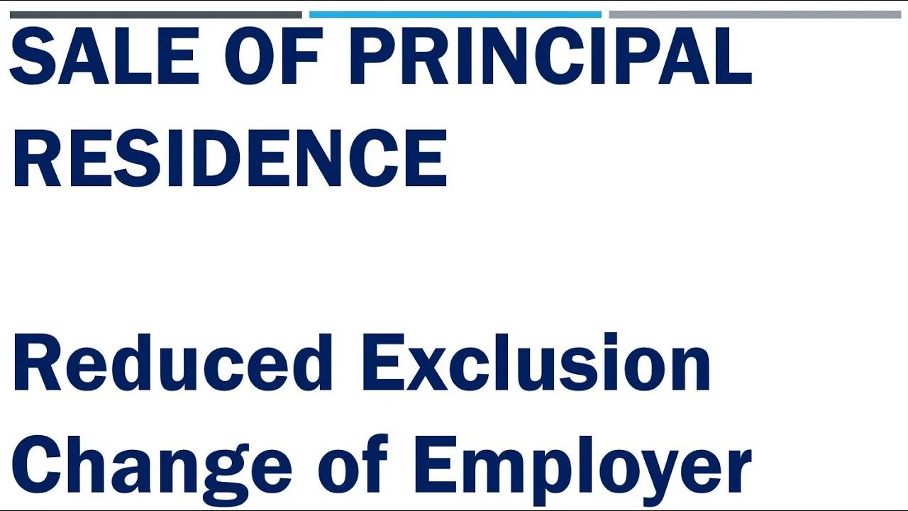 IRS Form 1099-S & Principal Residence Exclusion - Change of Employment
