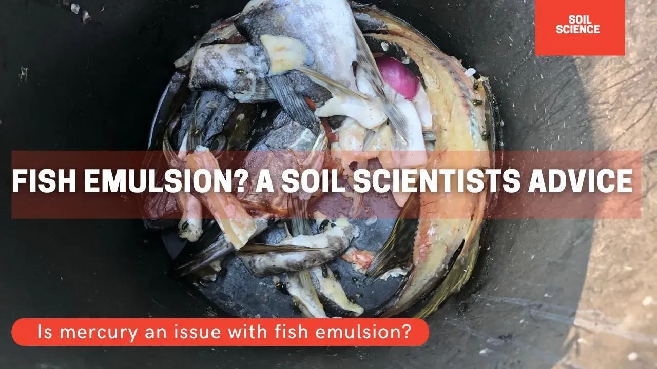 Is Fish Emulsion A Complete Fertilizer? A Soil Scientist Explains The ...