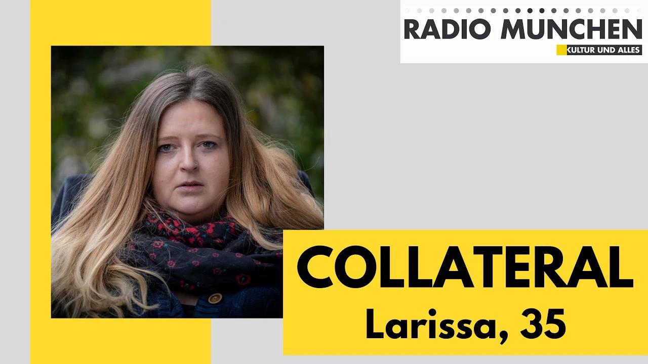 Collateral – Larissa, 35