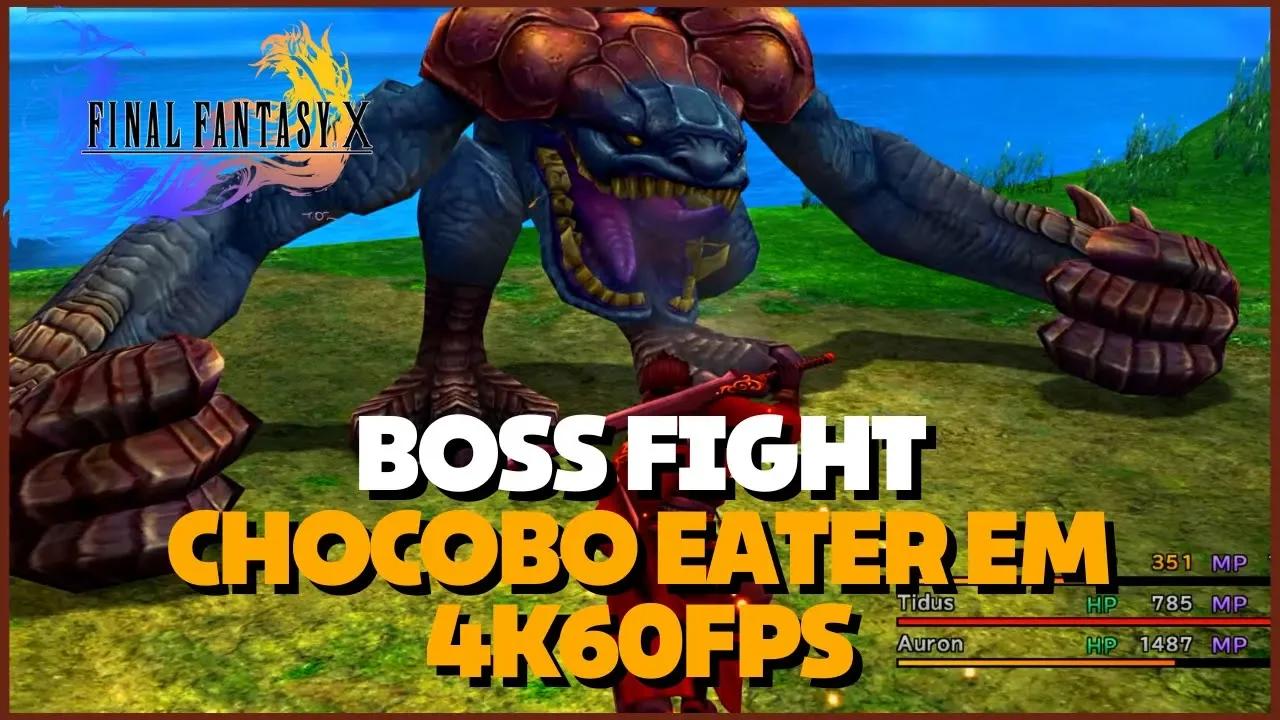 BOSS FIGHT CHOCOBO EATER | FINAL FANTASY X HD REMASTER | 4K60FPS