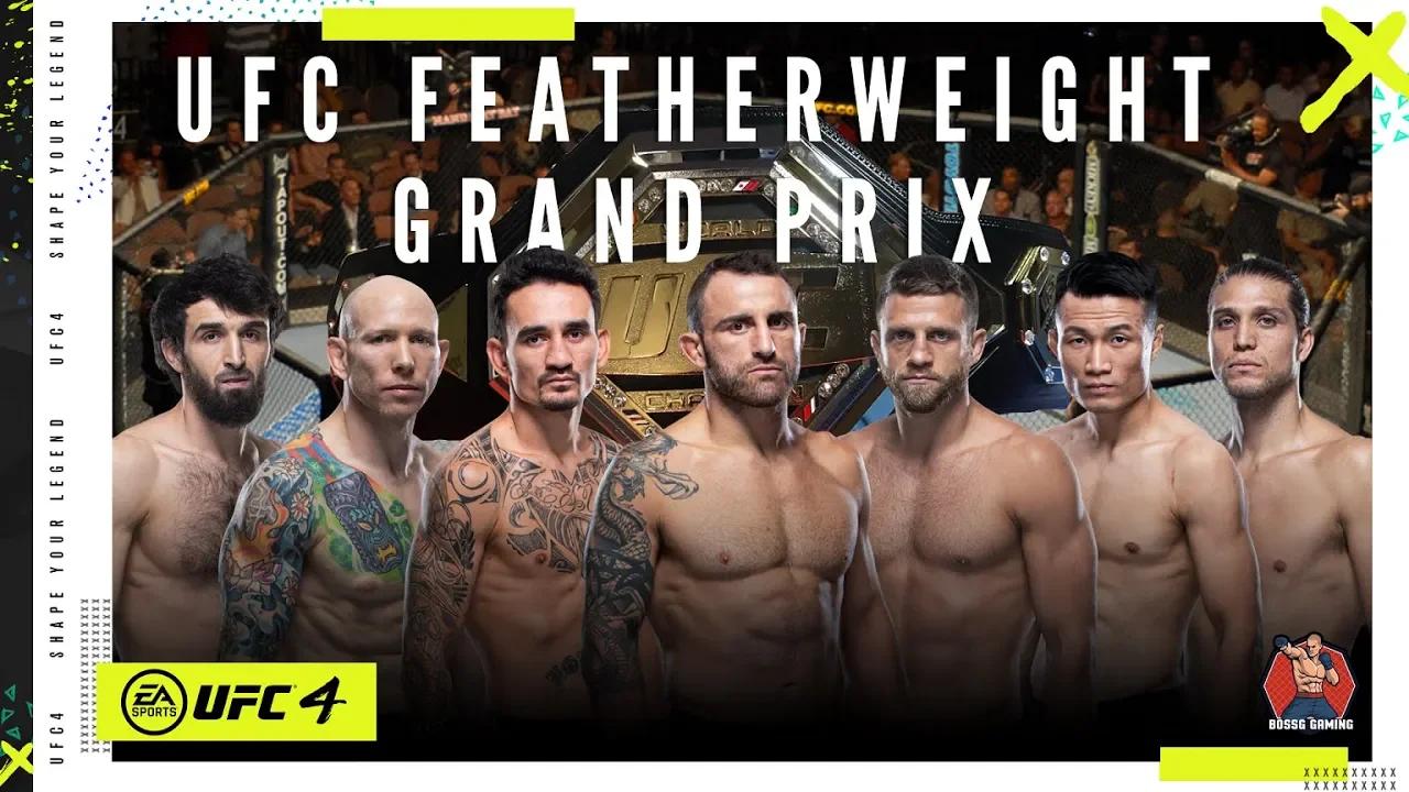 UFC Featherweight Grand Prix UFC 4 | BossG Gaming