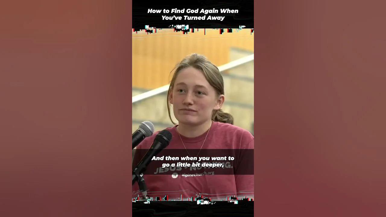 How to Find God Again When You’ve Turned Away