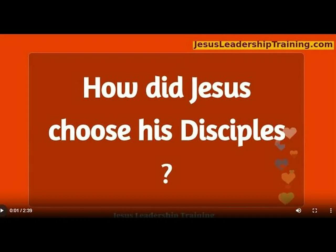 How did Jesus Choose his Disciples