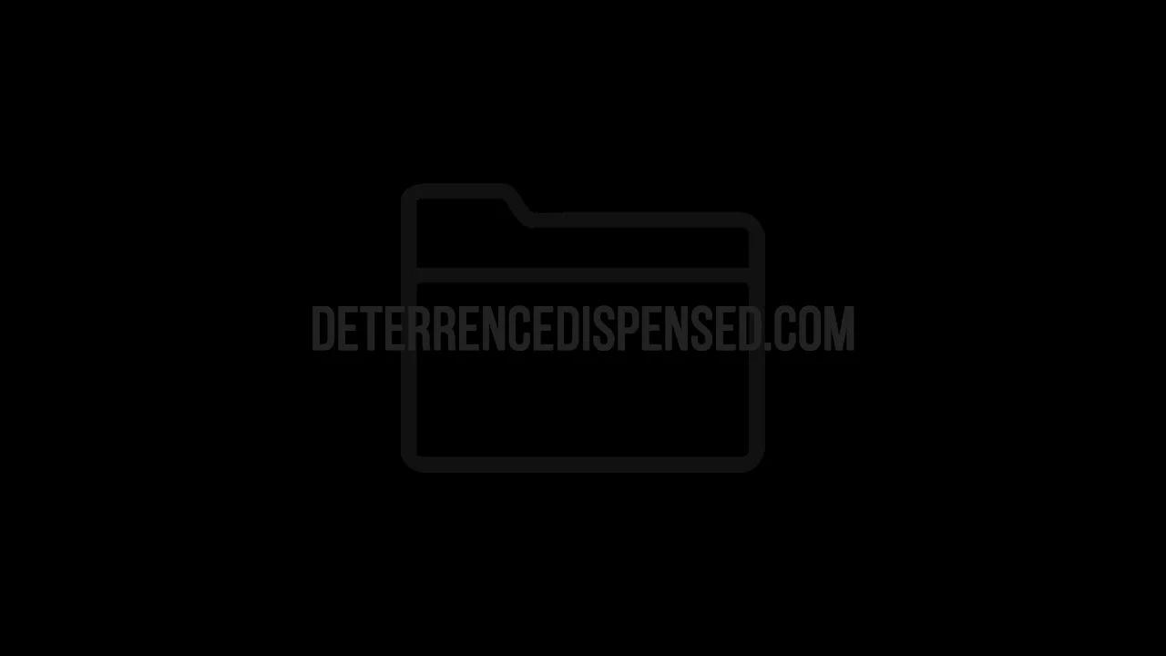 Welcome to Deterrence Dispensed
