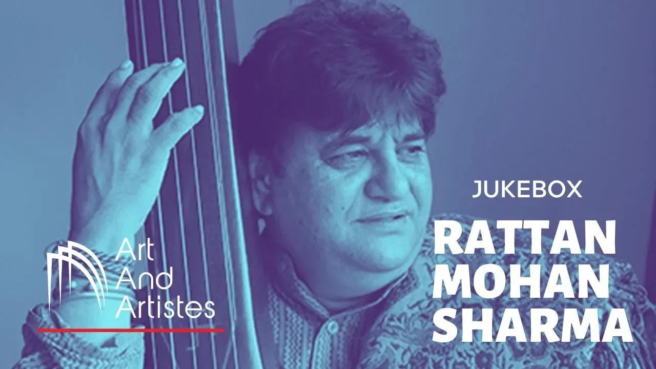 Music of India | Rattan Mohan Sharma | Jukebox | Indian Classical Music