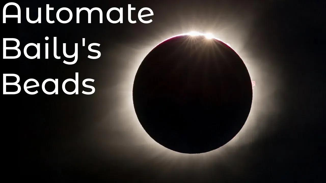 Eclipse Photography Pro Tips: Enhancing Baily's Beads Shots with SET'n'C!