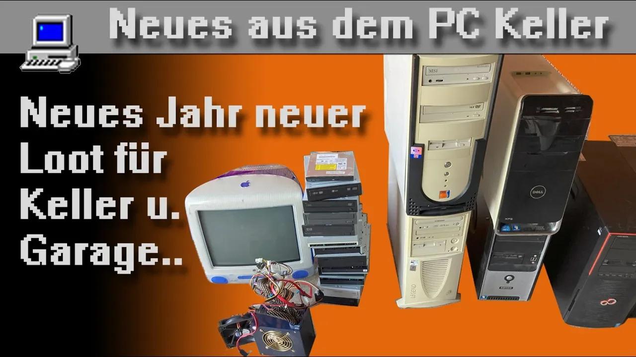 Neues aus dem PC Keller: Neues Jahr neuer Loot für den Keller