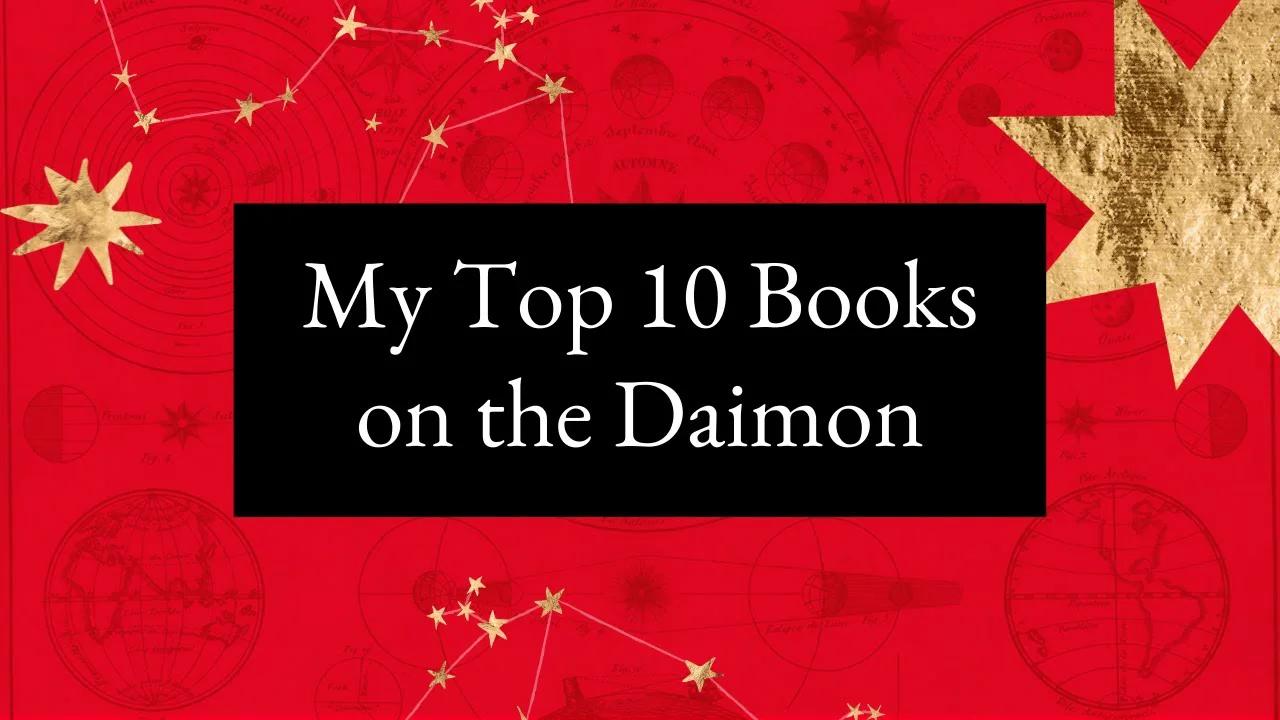 My Top 10 Books on the Daimon