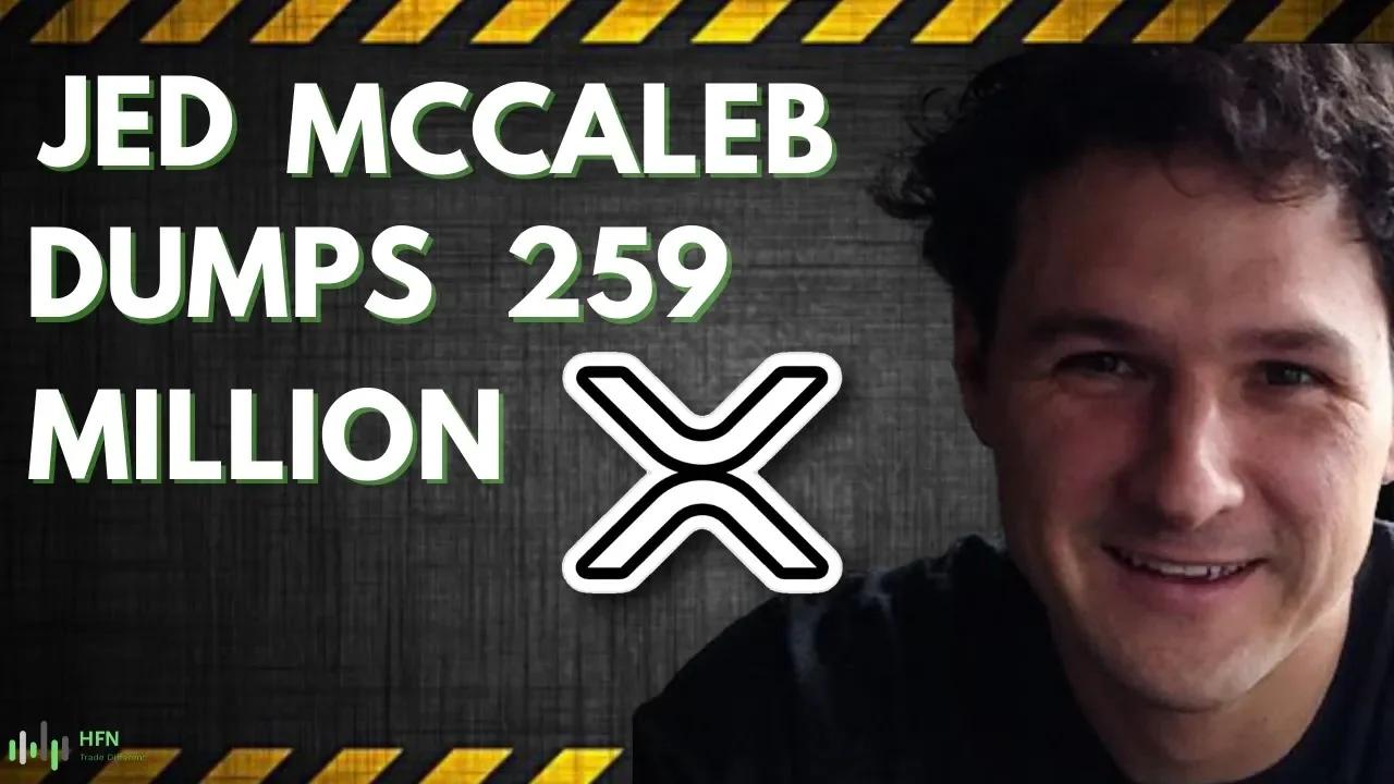 🚀 XRP Price Prediction | JED McCALEB DUMPS 259 MILLION XRP!!!