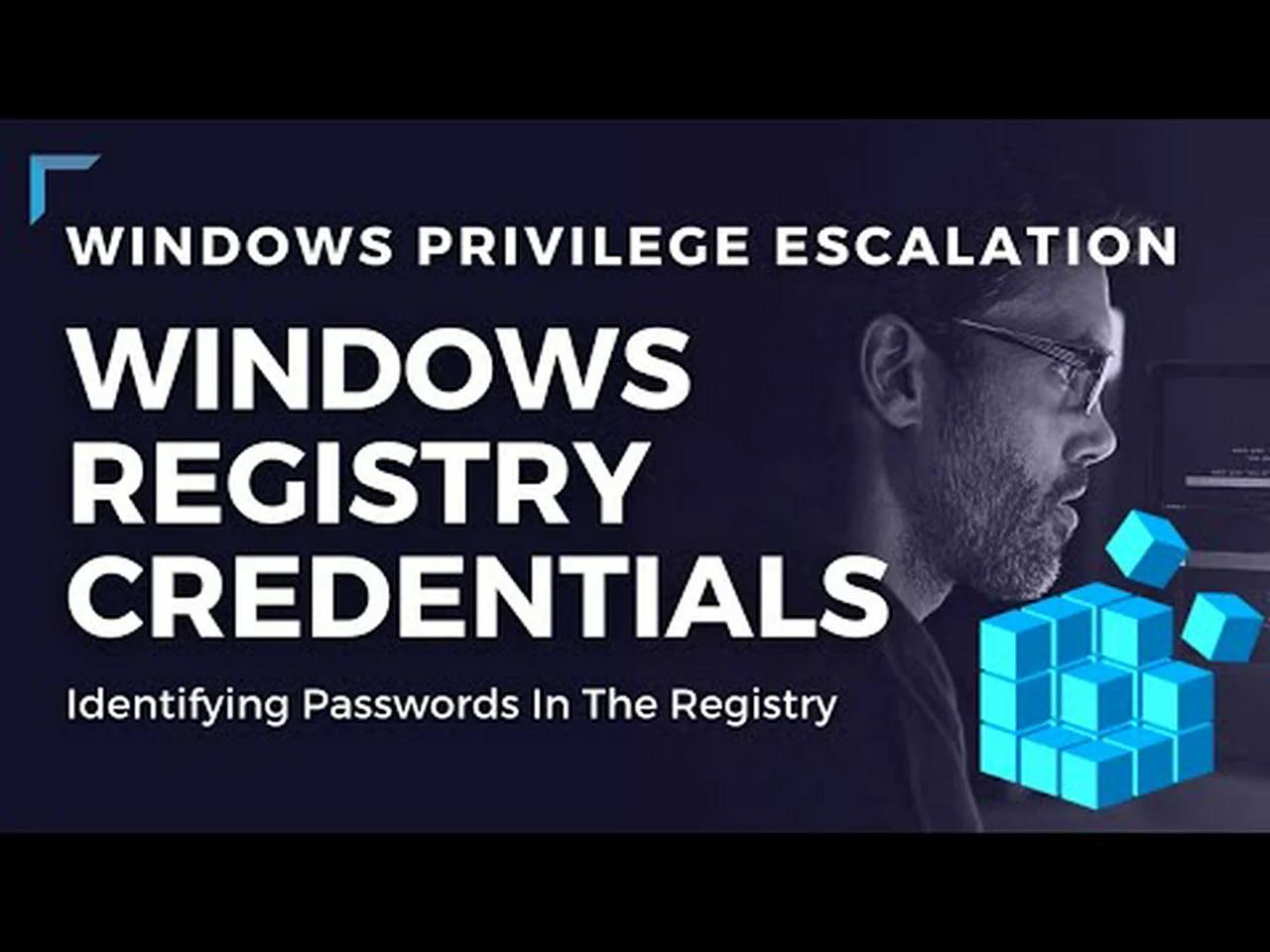 Windows Privilege Escalation - Searching For Passwords In Windows Registry