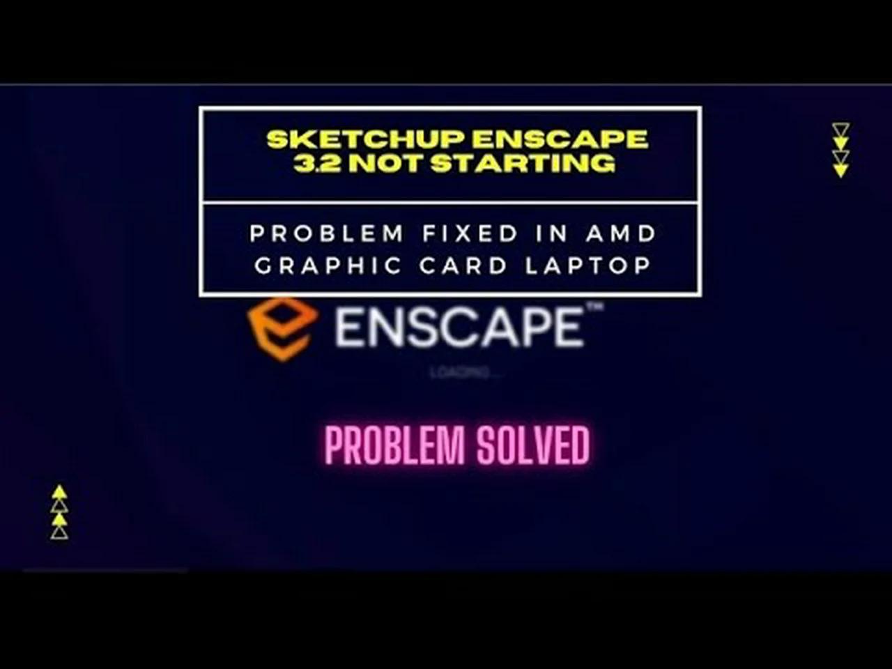 SketchUp Enscape 3.2 not starting problem fixed | AMD processor