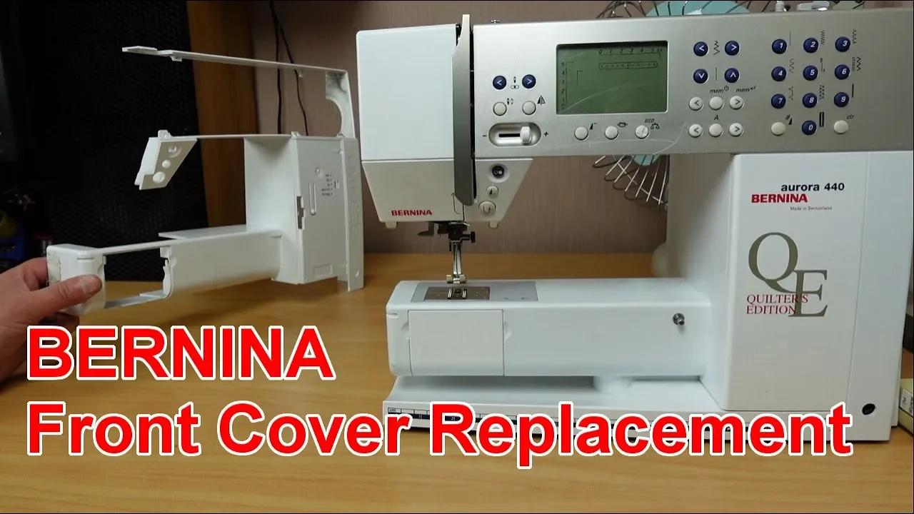 BERNINA Broken Front Casing Replacement