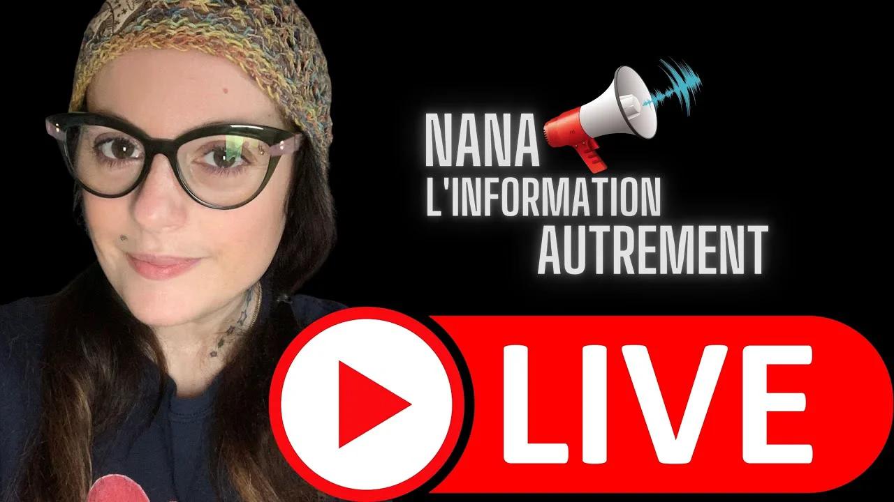 Nana l'information Autrement - Live du 22 Juin 2021 LE BIDON LOLLL