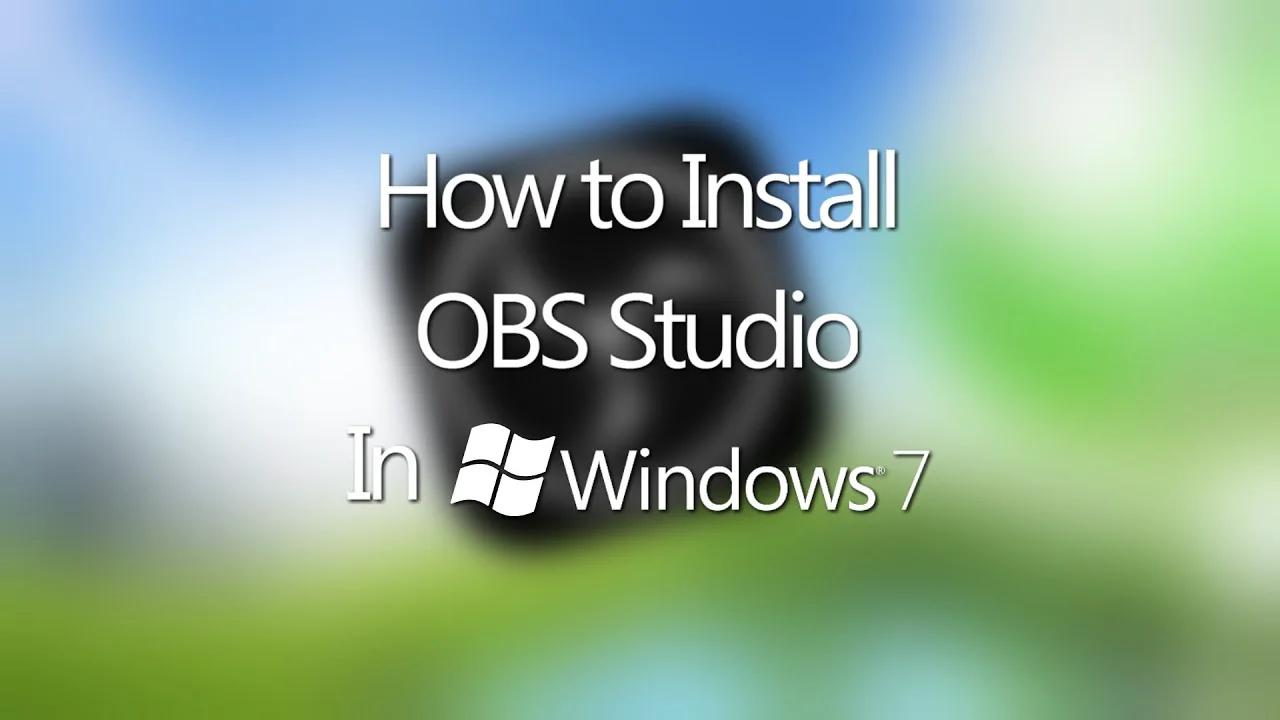 How to Install OBS Studio in Windows 7 (2024 Edition)