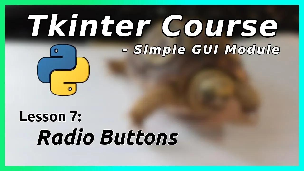 Radio Buttons - Tkinter Tutorial (Part 7)