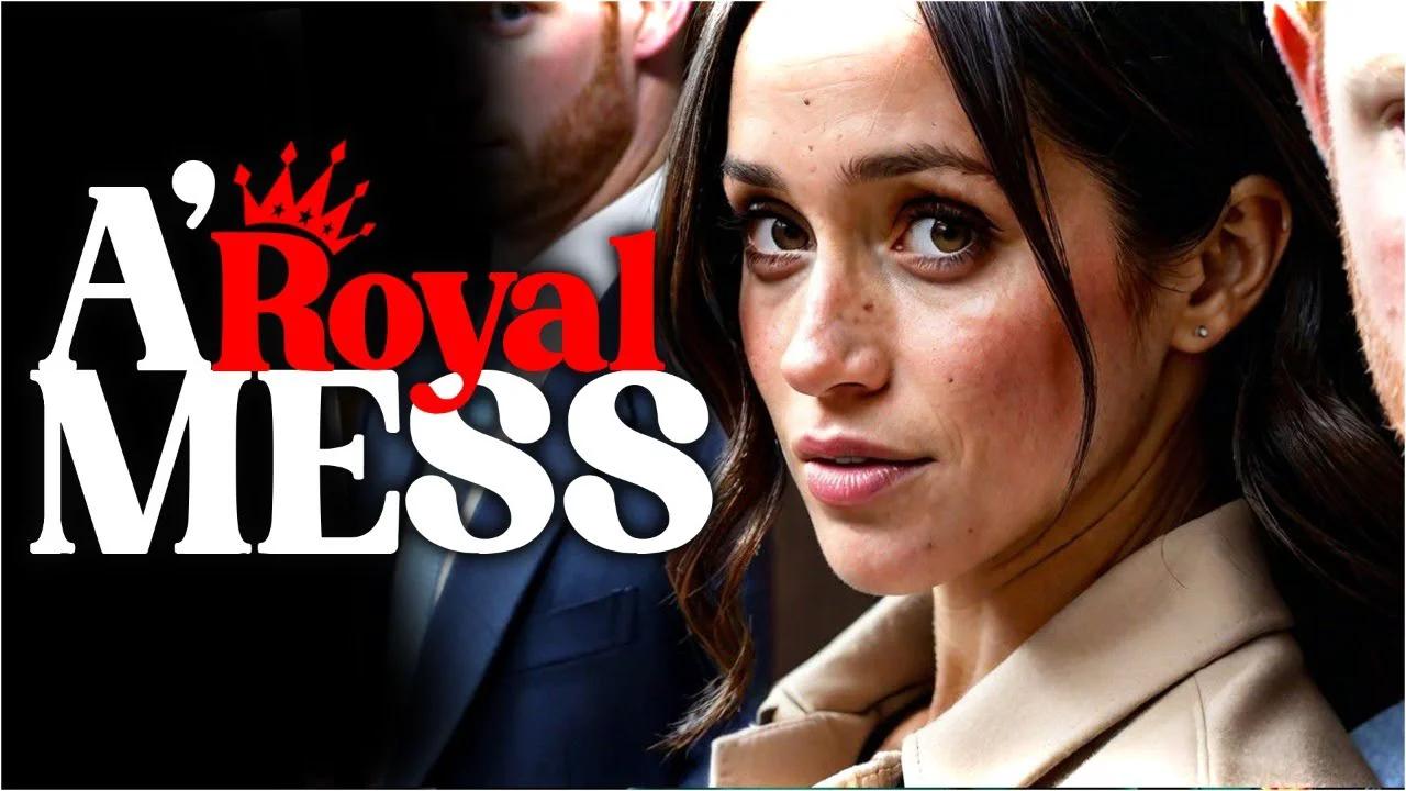 A Royal Mess 38 - Meghan Markle, Prince Harry, The Royal Family
