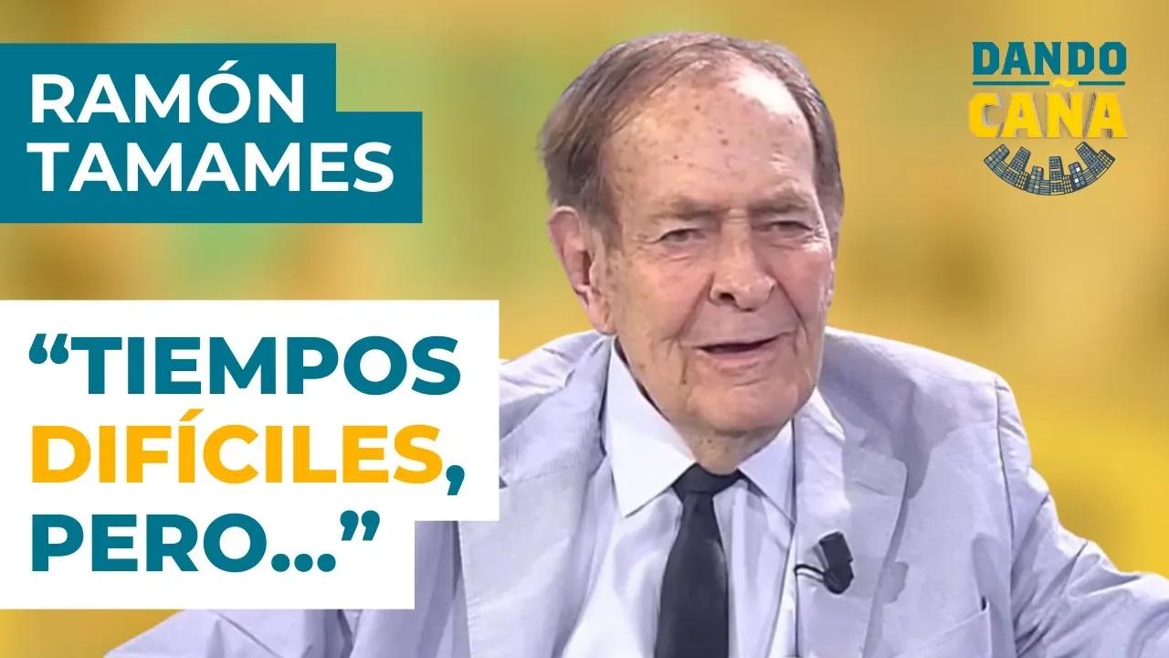 Mensaje de esperanza de Ramón Tamames: "Estamos en un momento difícil ...