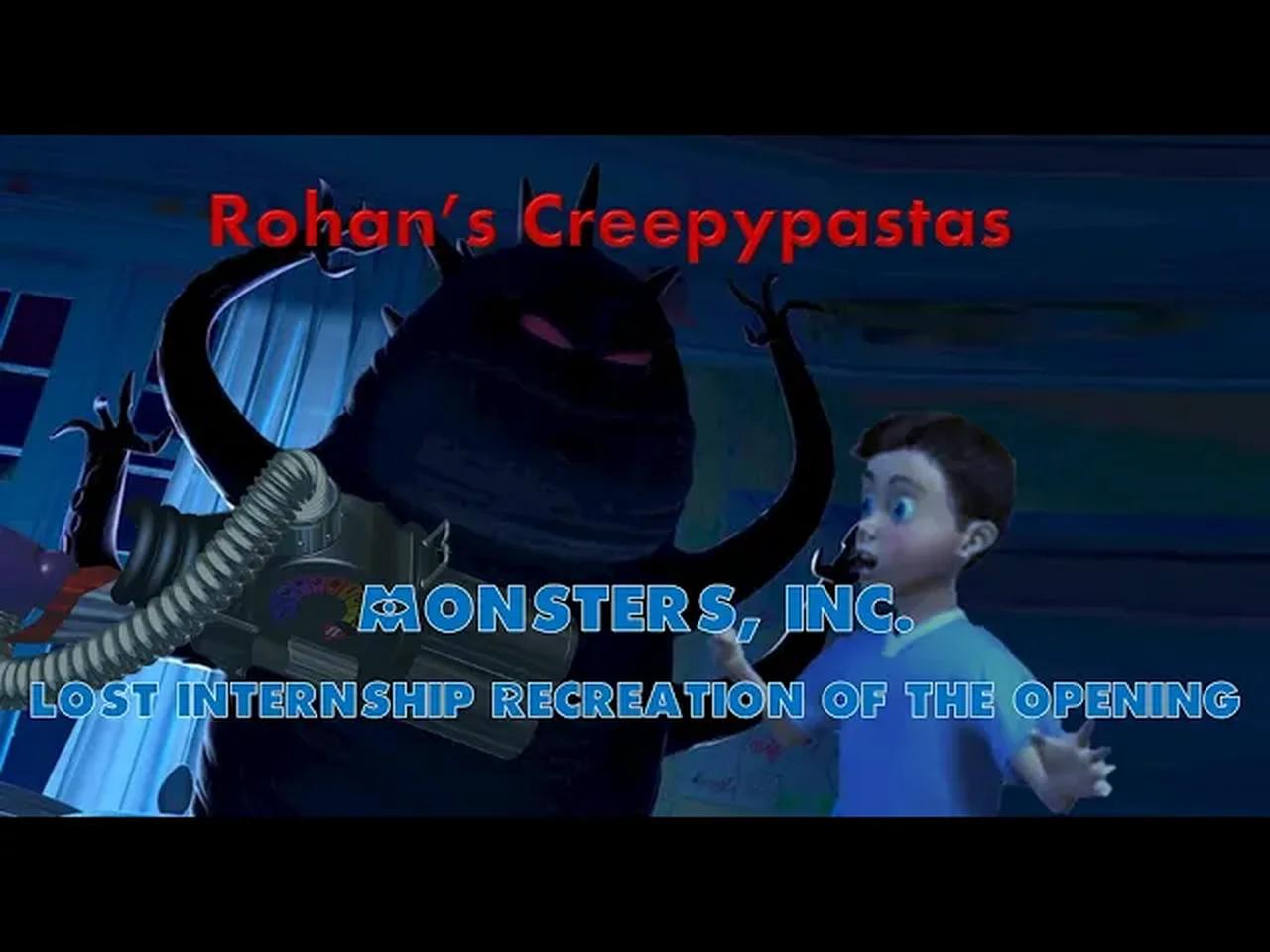 Rohan's Creepypastas Monsters, Inc Lost Internship Recreation of the ...