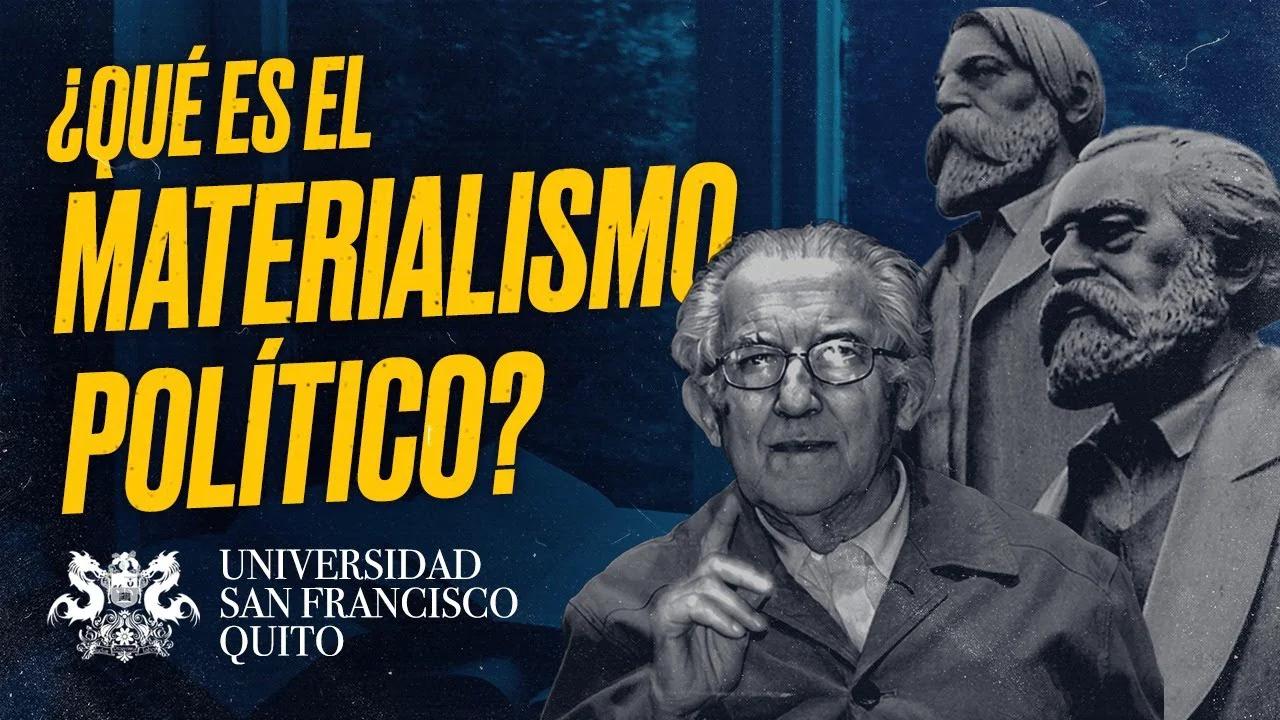 ¿Qué es el MATERIALISMO POLÍTICO? La UNIVERSIDAD DE SAN FRANCISCO DE QUITO entrevista a ARMESILLA