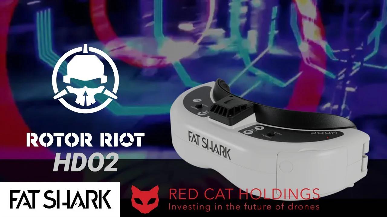 FAT SHARK JOIN ROTOR RIOT - REDCAT HOLDINGS ACQUIRE THE GOGGLE MANUFACTURE
