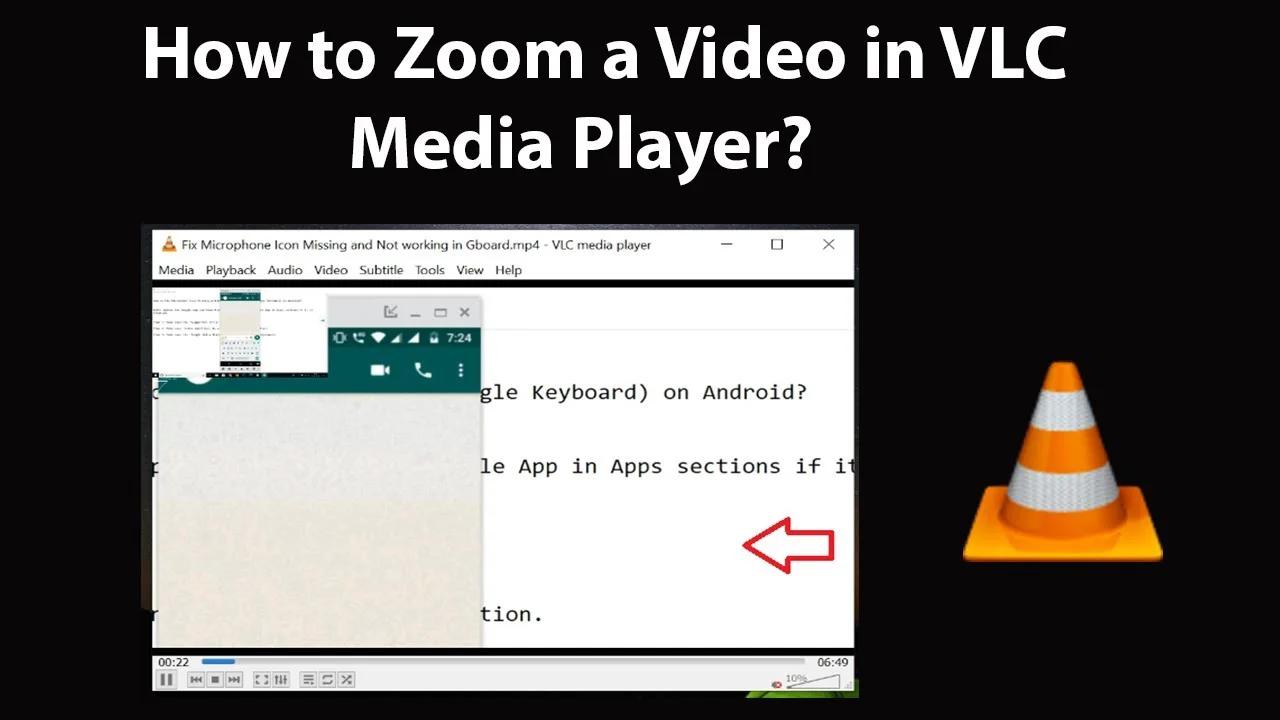 How to Zoom a Video in VLC Media Player?