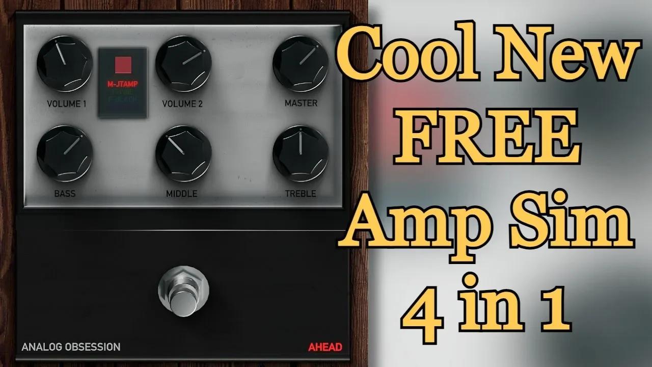 Cool New FREE Guitar Amp Sim Plugin 4 in 1 - AHEAD by Analog Obsession ...