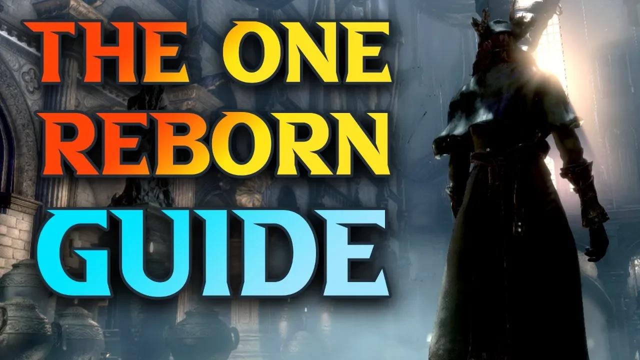 Bloodborne One Reborn Guide