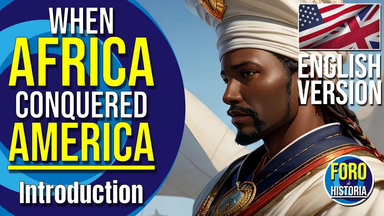 When Africa Conquered America - Introduction