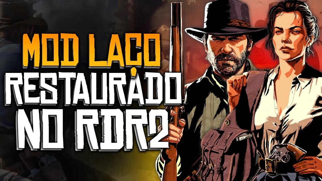 Mod Laço Restaurado no Red Dead Redemption 2