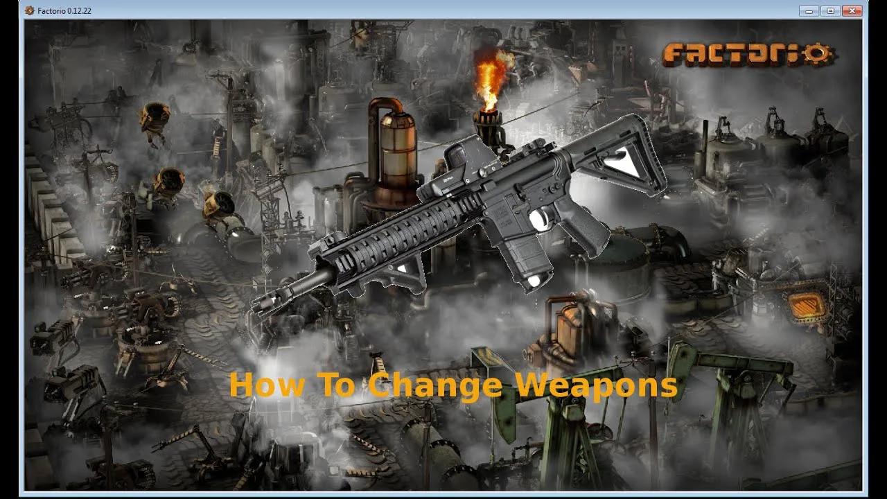 Factorio how to switch / change weapons