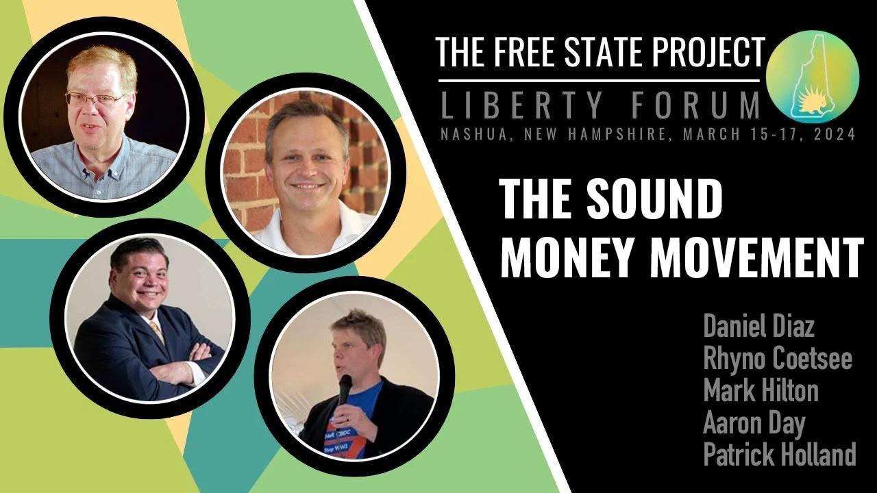 The Sound Money Movement: Changing the Country State by State